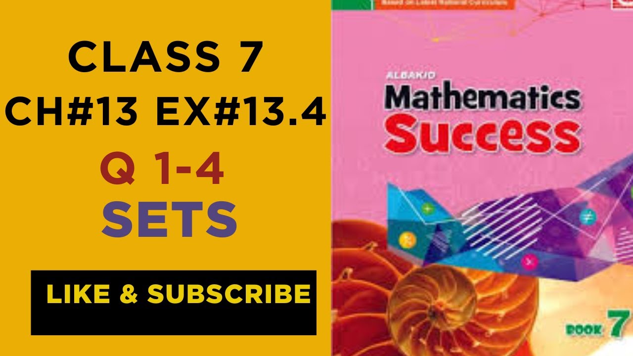 Unit 13 | Exercise 13.4 | Sets | Class 7 Mathematics | Allied School ...