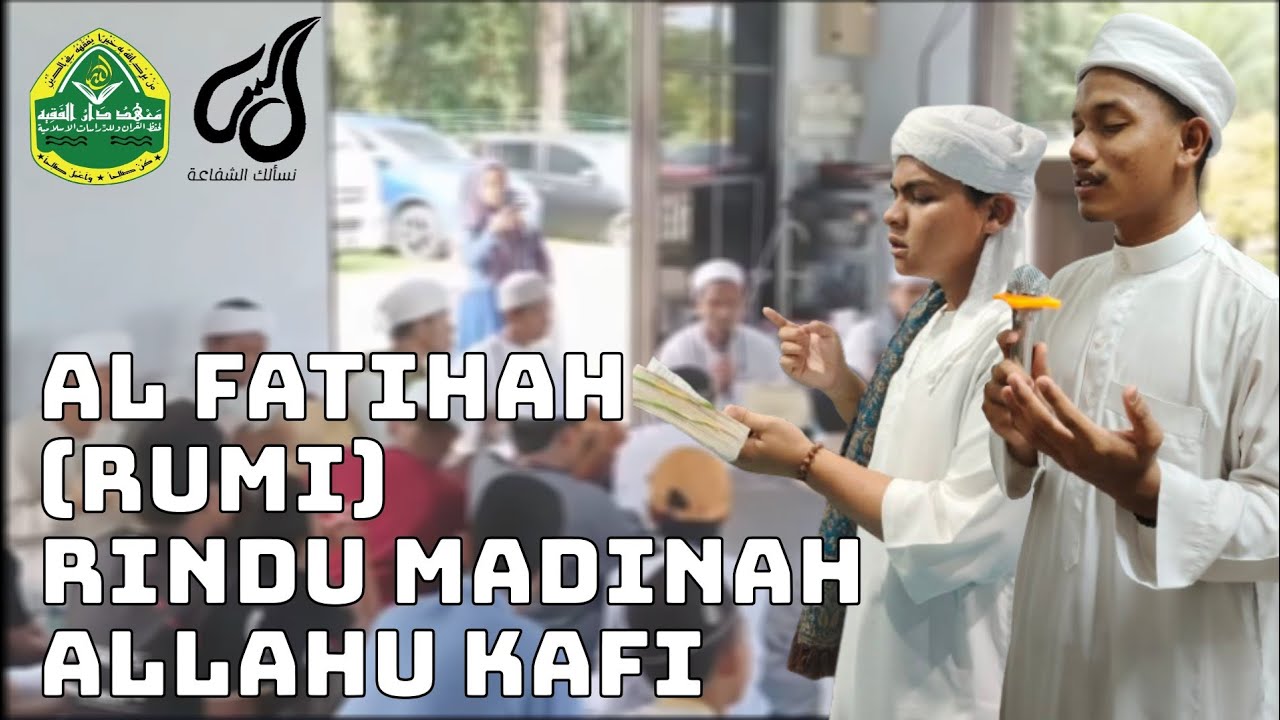Al Fatihah(Rumi) + Rindu Madinah + Allahu Kafi | team NAS ALUKA (Maahad ...