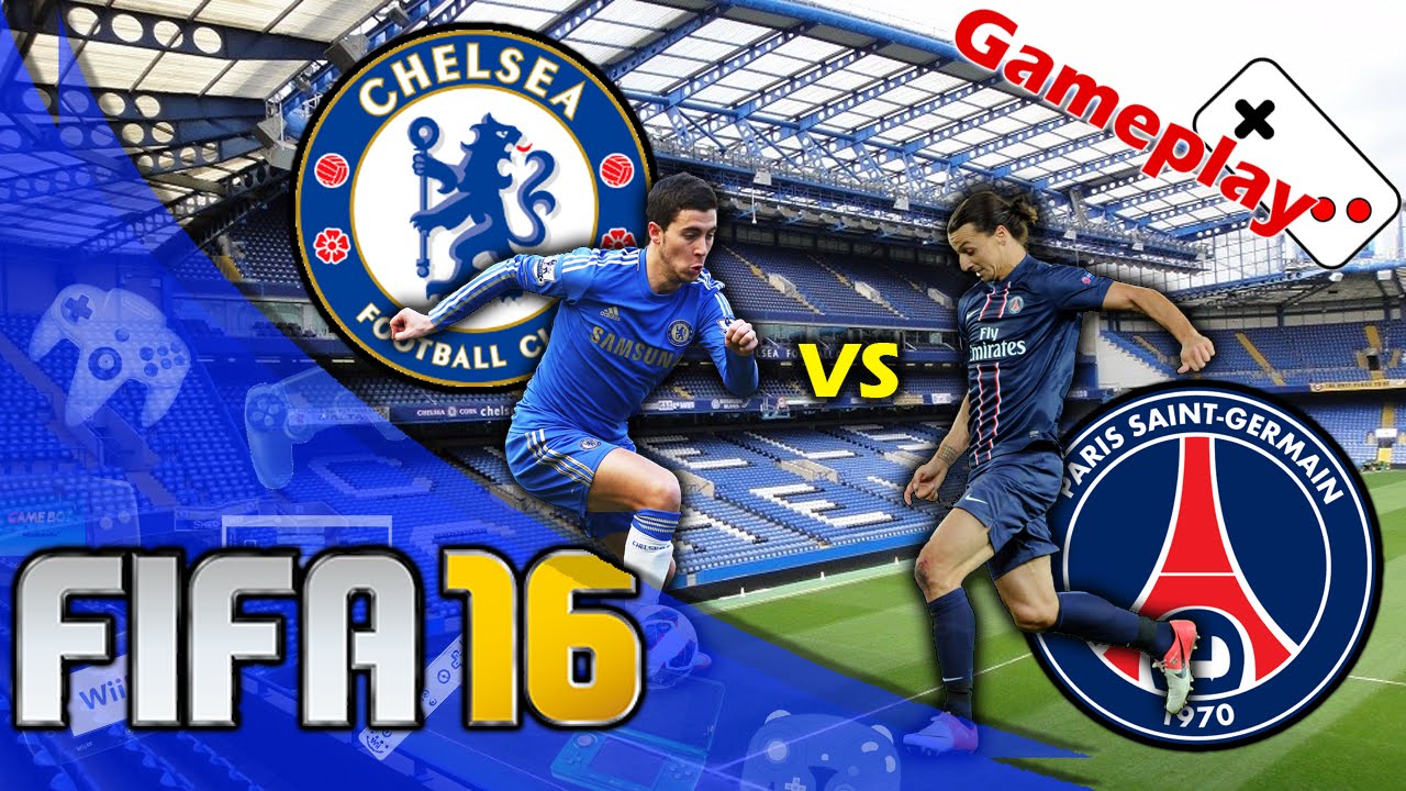 FIFA 16 | Chelsea FC vs Paris Saint-Germain - YouTube
