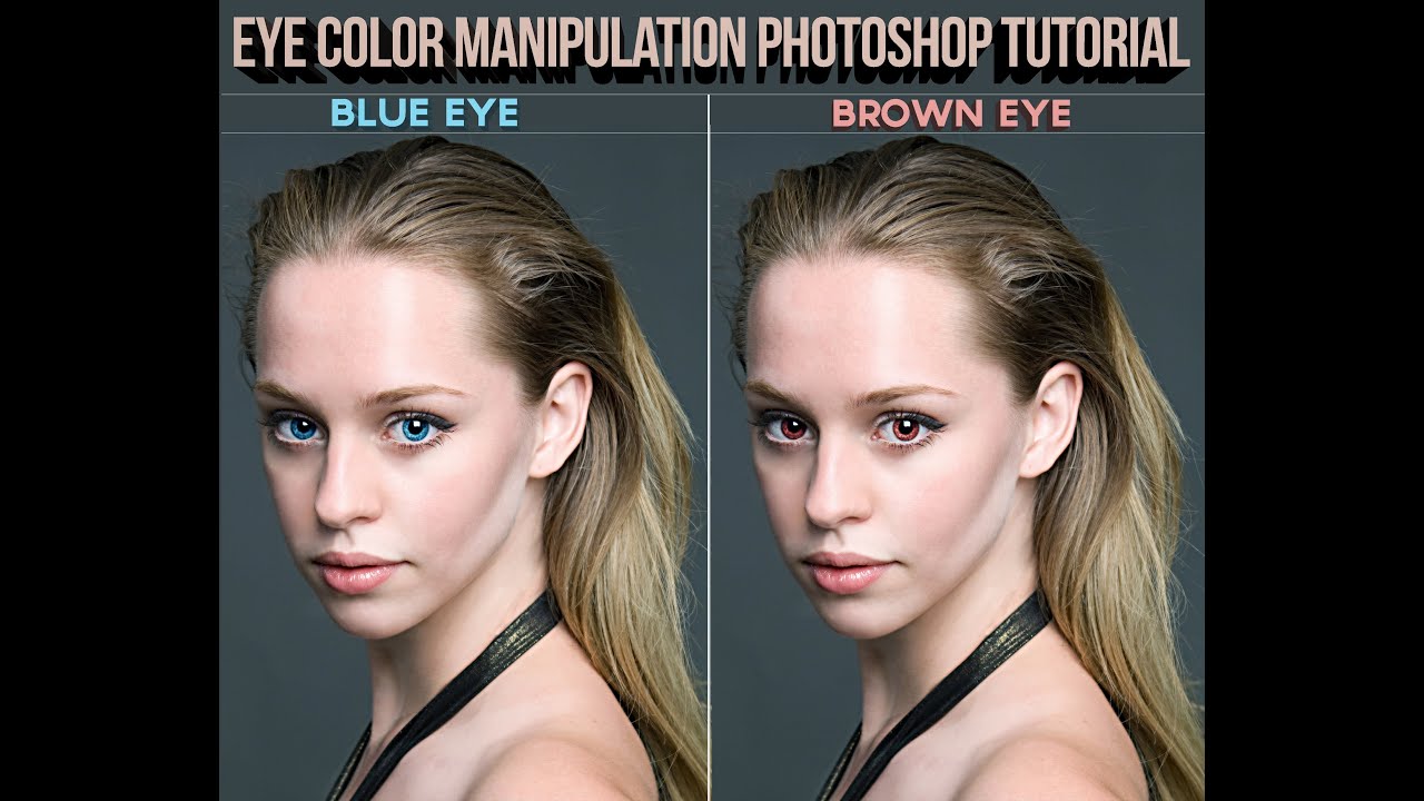 Eye Color Photoshop Manipulation Tutorial - YouTube