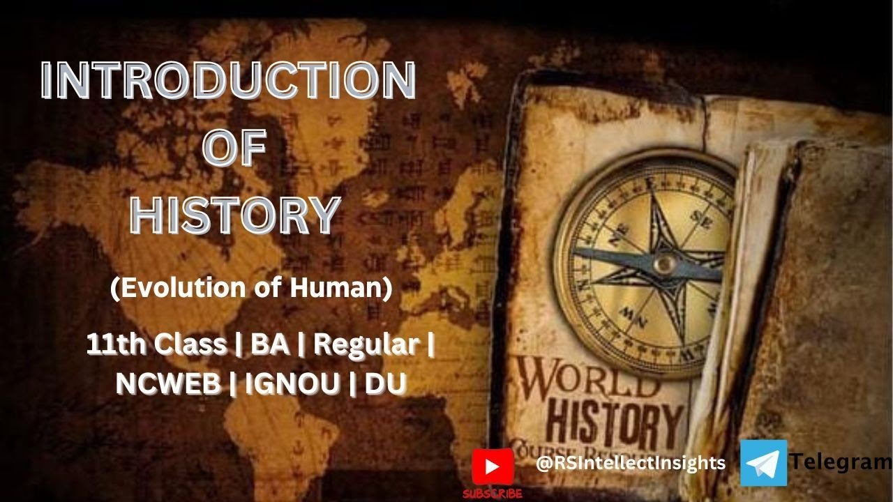 Introduction to History Understanding the Past|Human evolution |11th ...