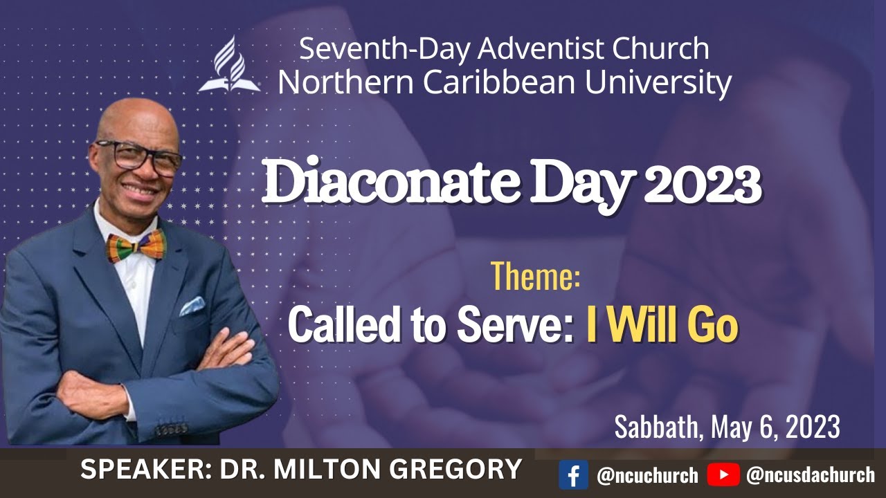 Called to serve: I will Go || Dr. Milton Gregory || NCU CHURCH || May 6 ...