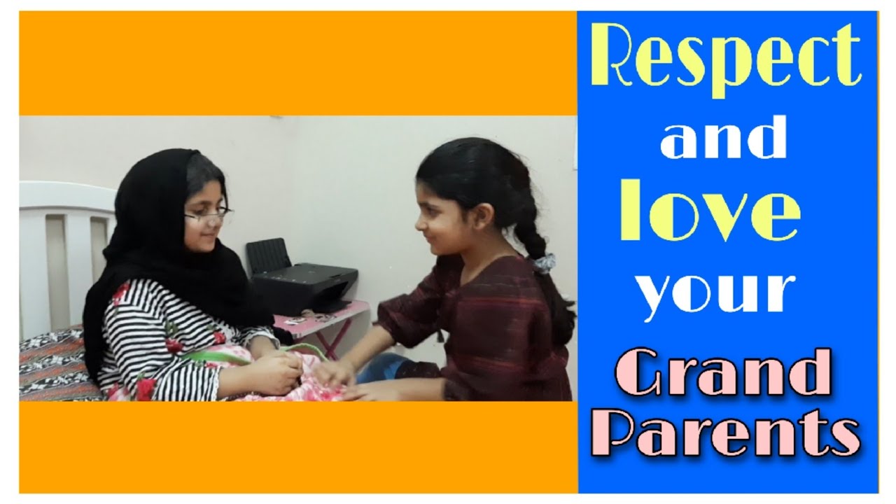 Respect your elders | Love your grandparents | Ingenious Sisterz - YouTube