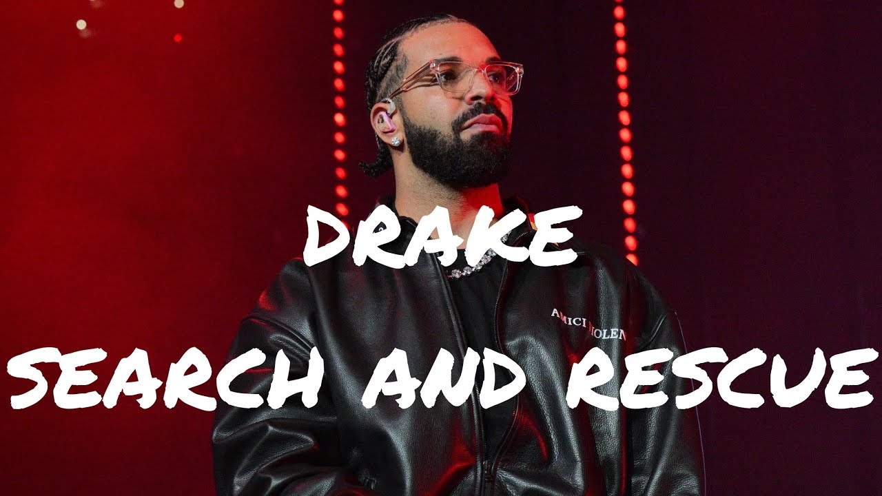 Drake - Search & Rescue (Lyrics Video) - YouTube