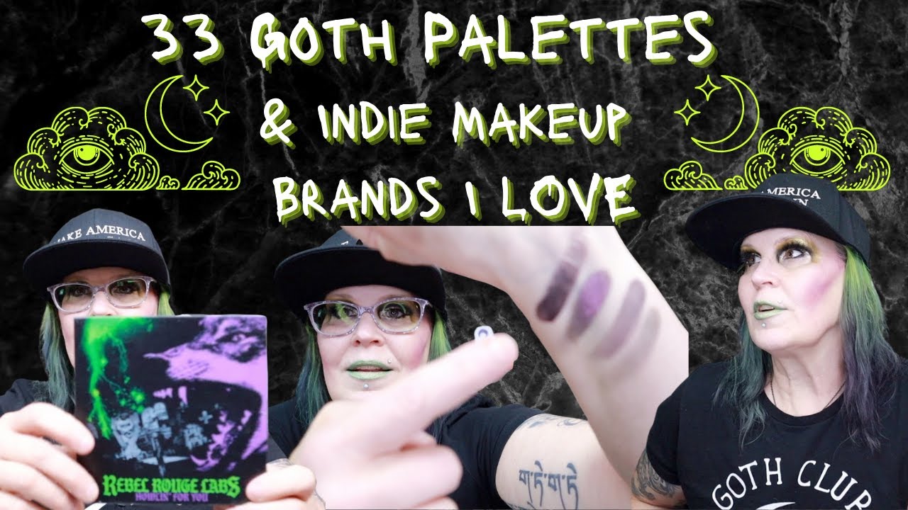 33 GOTH/Goth inspired palettes and Indie Makeup Brands I LOVE! - YouTube