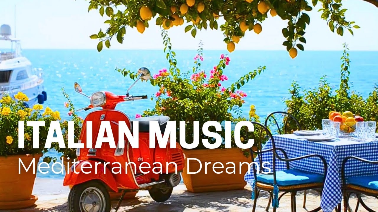 🎶 Italian Vibes & Mediterranean Music 🎶 2+ Hours Amalfi Coast Seaside ...
