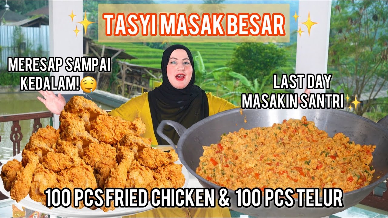 TASYI MASAK BESAR EPS 2 : FRIED CHICKEN & TELUR TOMAT | LAST DAY DI ...