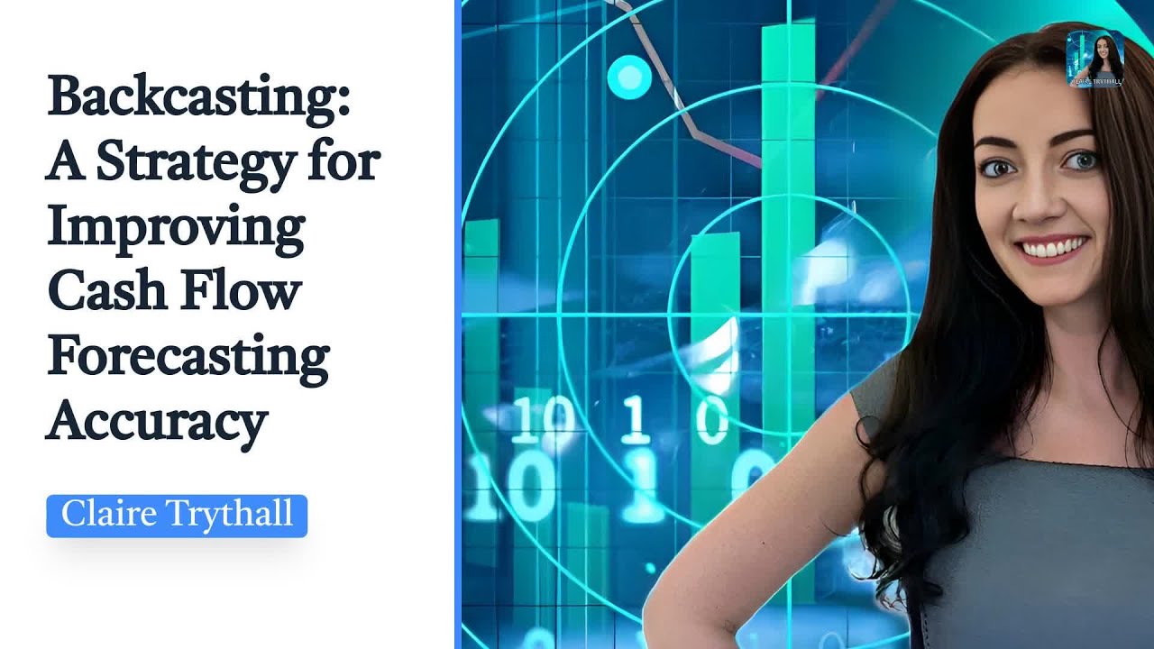 Backcasting: A Strategy for Improving Cash Flow Forecasting Accuracy ...