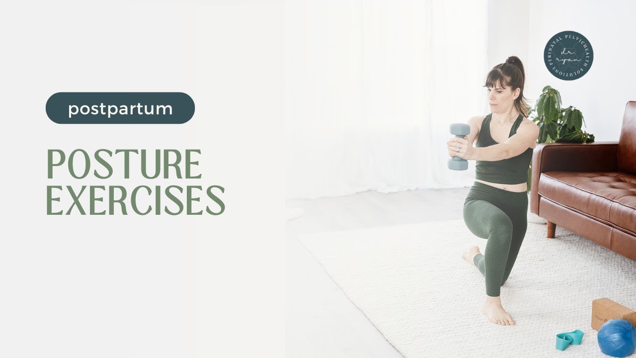 Posture Exercises for Pregnancy & Postpartum - YouTube
