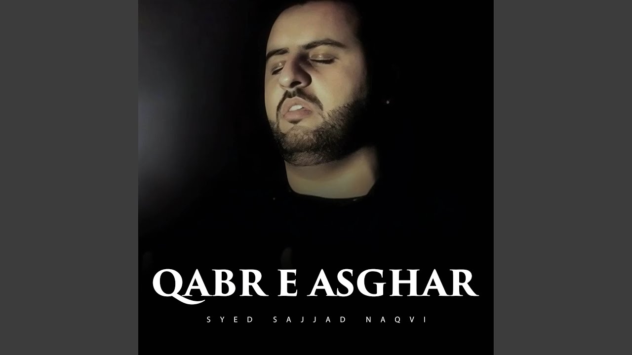 Qabr E Asghar - YouTube