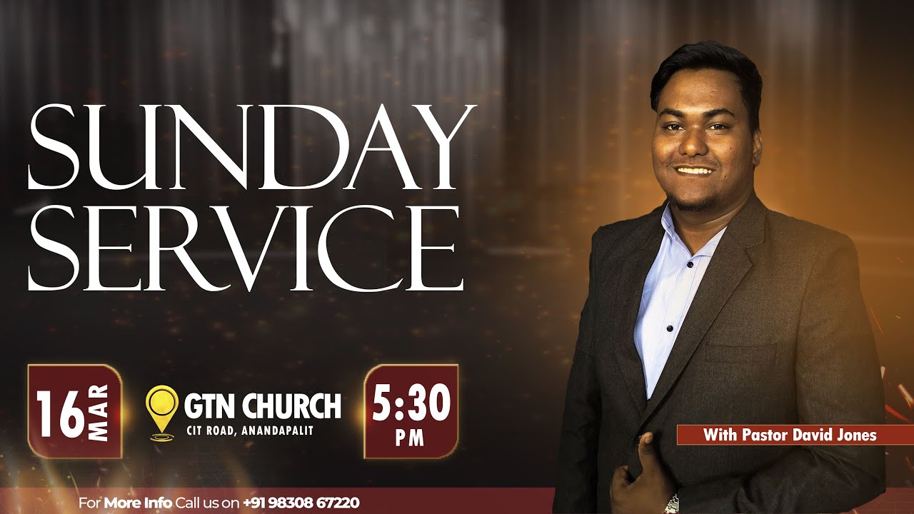 SUNDAY SERVICE (16/03/2025) | GTN Church Kolkata | Pastor David Jones ...