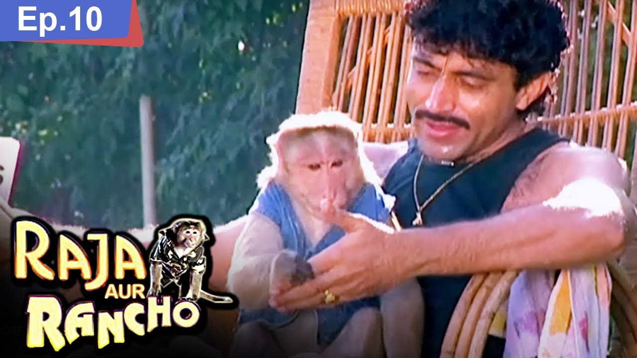 राजा और रैंचो - Full Episode 10 - Raja Aur Rancho - 90s Best TV Shows ...