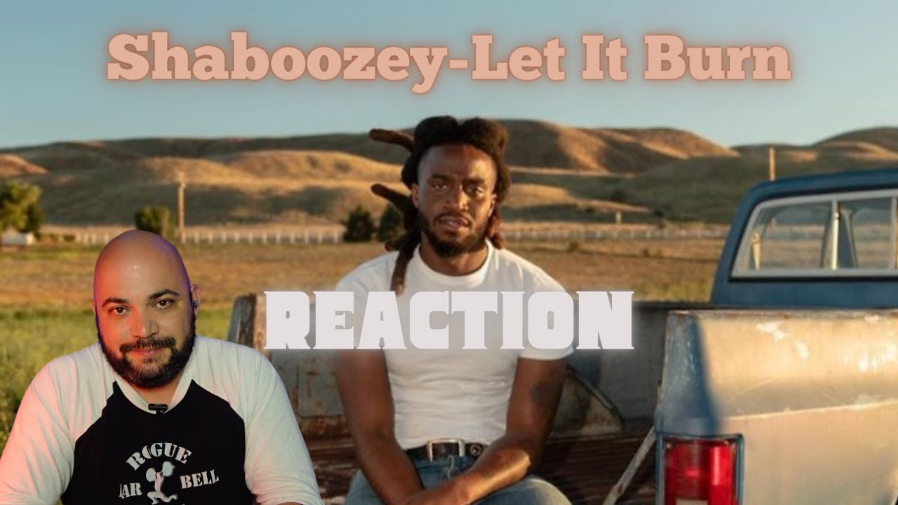 Shaboozey Let It Burn |REACTION| HD 1080p - YouTube