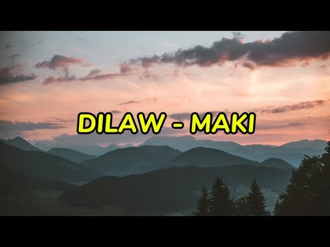Mix - Dilaw - Maki (official lyric video) - YouTube