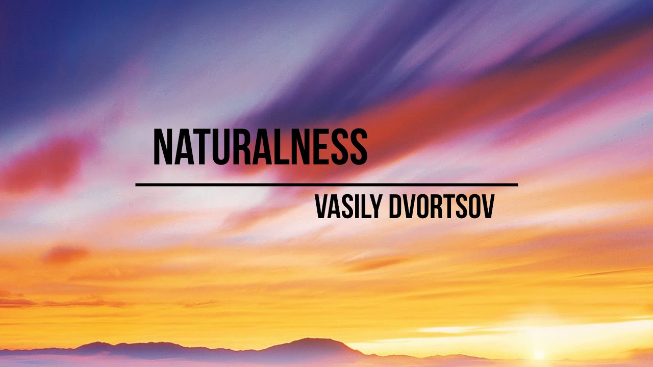 Vasily Dvortsov - Naturalness (Respected Force Rework) - YouTube