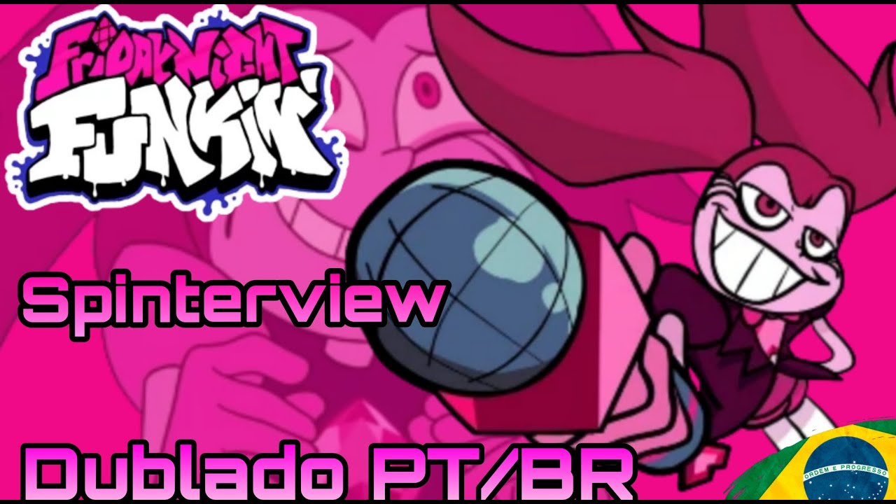[FANSING] Lado lateral (Spinterview) Fnf dublado- Mod spinella (Dublado ...