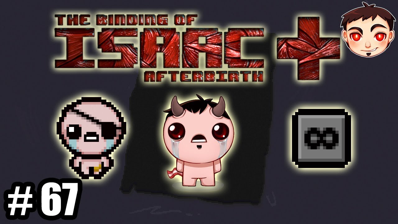 TBOI: AFTERBIRTH † #67 - ¡EL DADO INFINITO! - YouTube