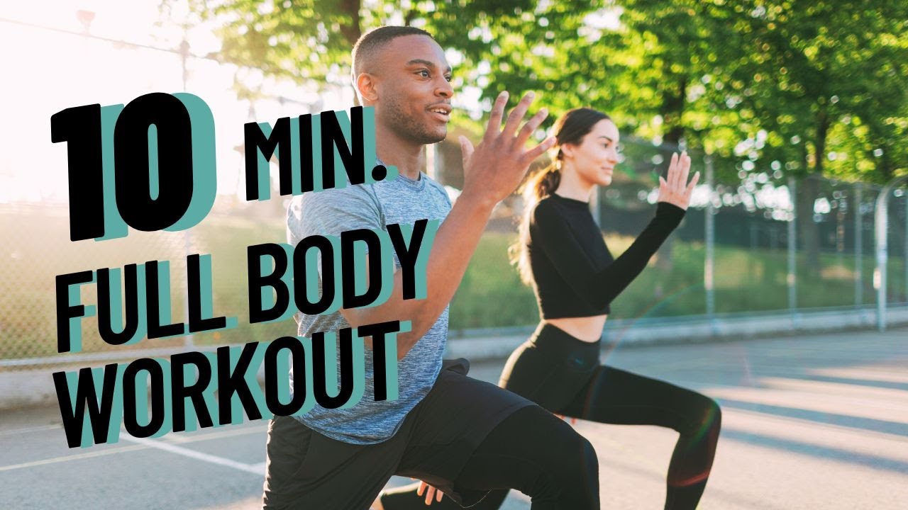 10 Minute Total Body Workout: Strength Training and Cardiovascular ...