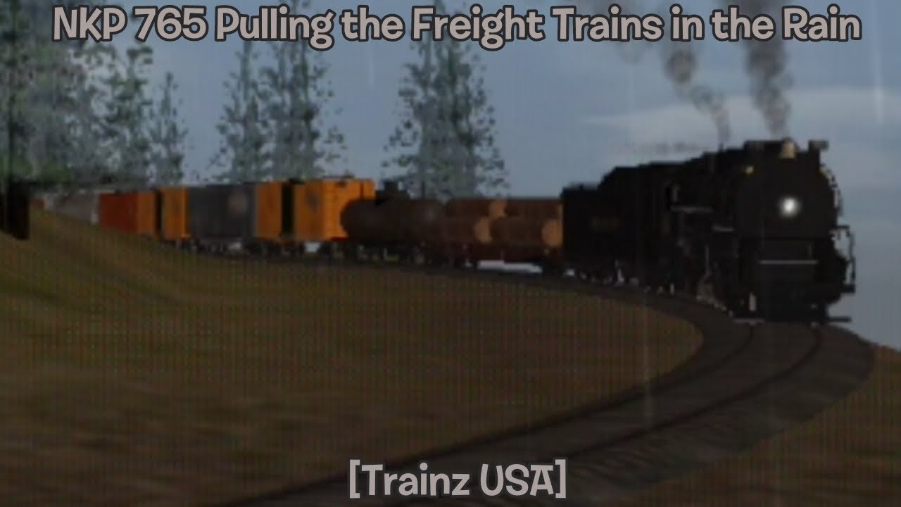 NKP 765 Pulling the Freight Trains in the Rain [Trainz USA 🇺🇲] - YouTube