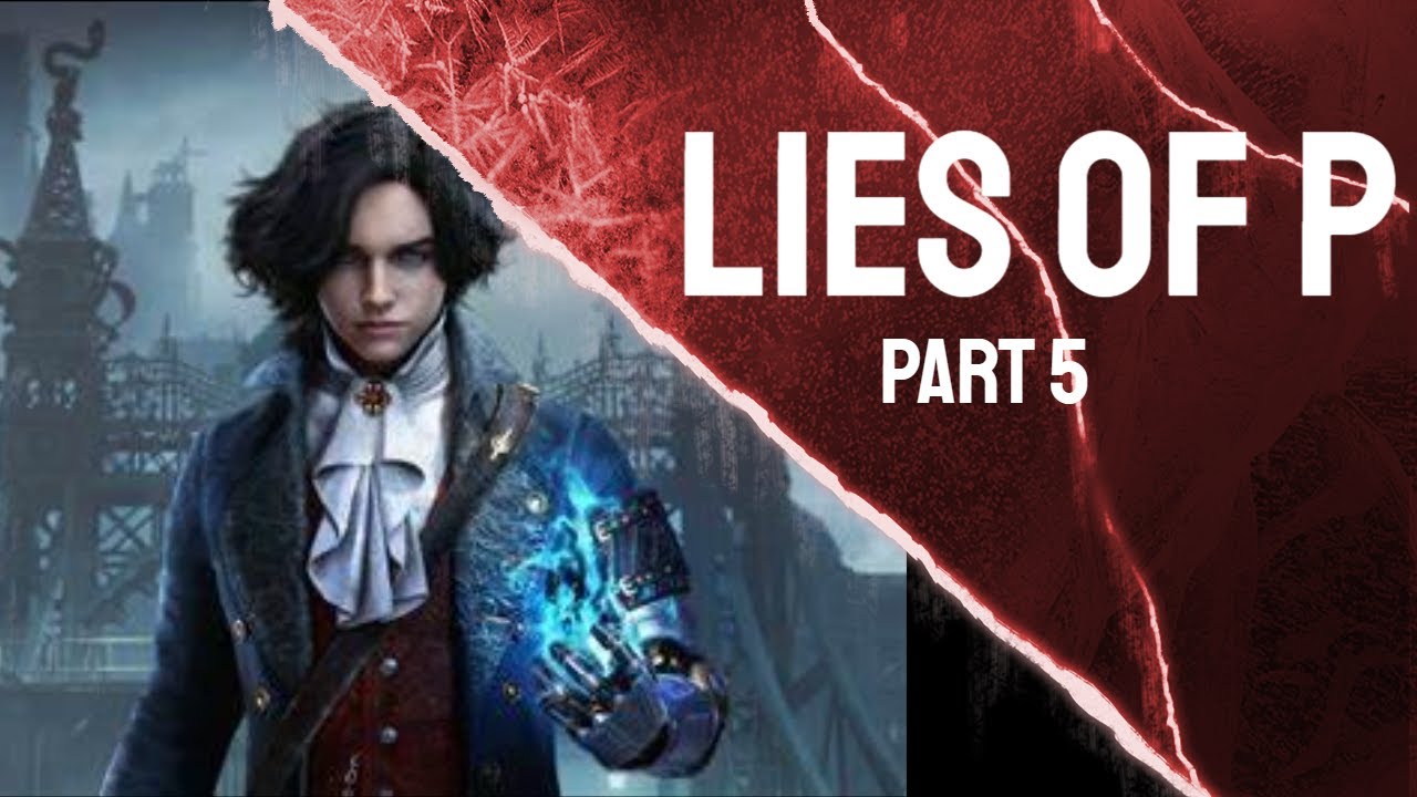 Unbridled Rage Has Been Achieved! (Learning To Parry) Lies of P Part 5 ...