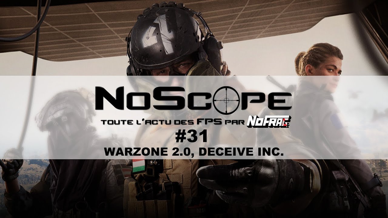 NoScope #31 - Call of duty: Warzone 2.0, Deceive Inc... - YouTube