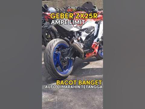 POV : GEBER ZX25R AMPE LIMIT - YouTube