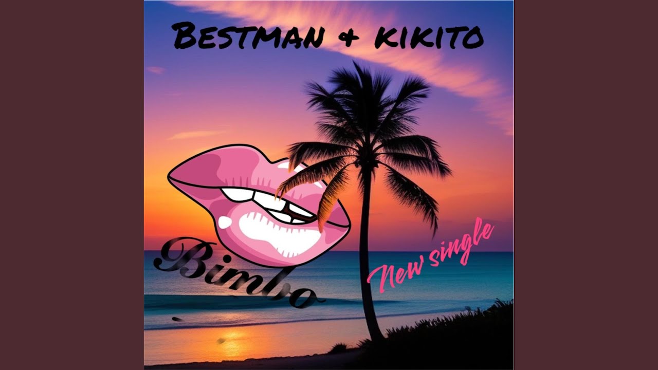 BIMBO (feat. kikito) - YouTube