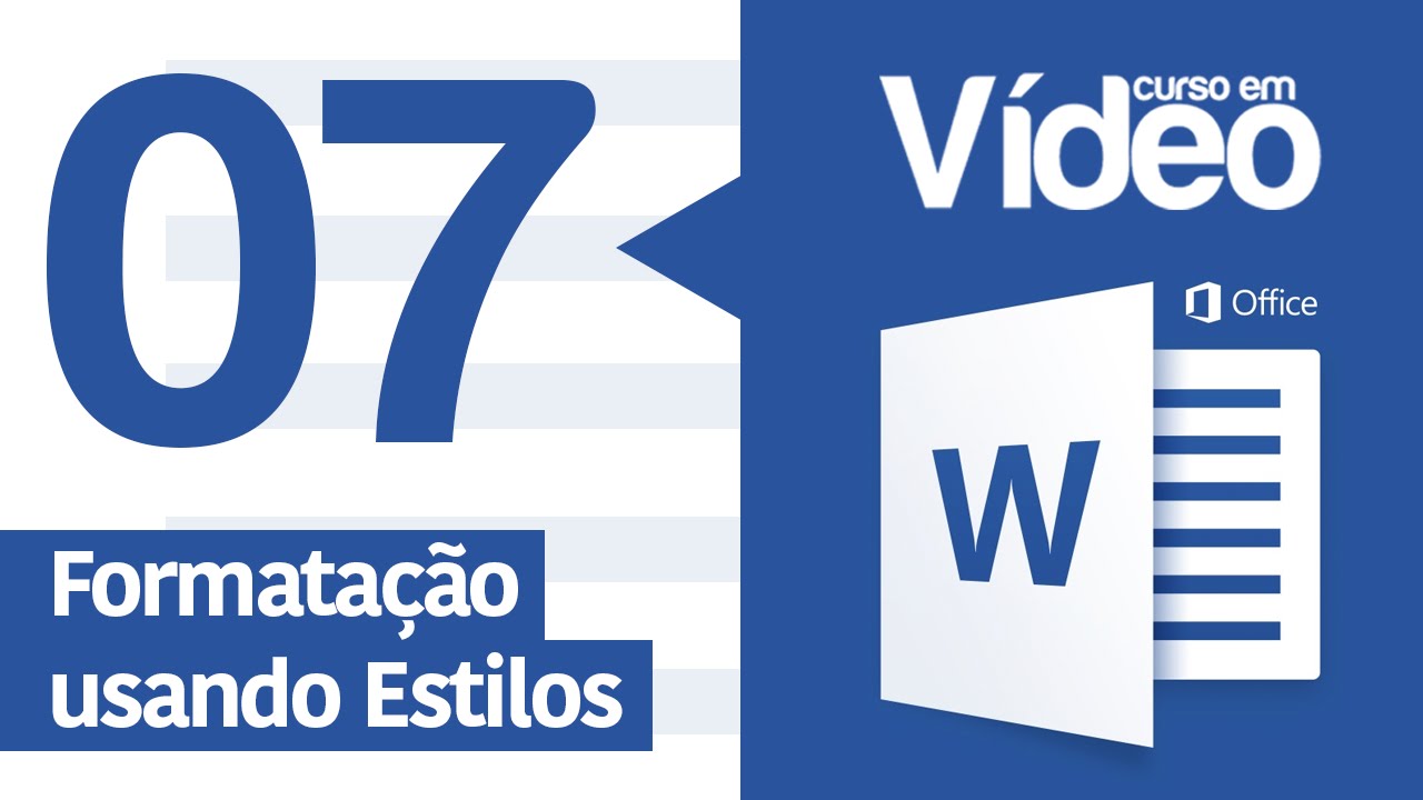 Curso Word #07 - Formatações Baseadas em Estilos - YouTube