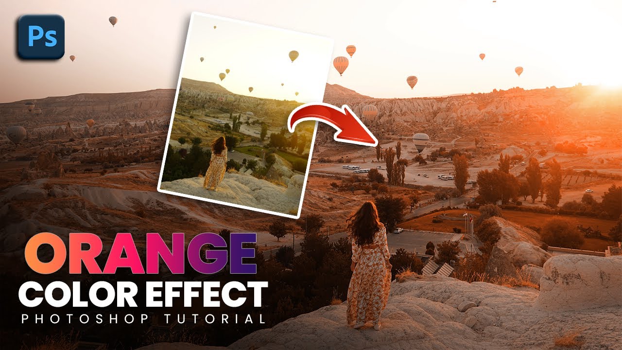 Create Orange Effect in Your Photo in Photoshop | Color Grading | Color ...