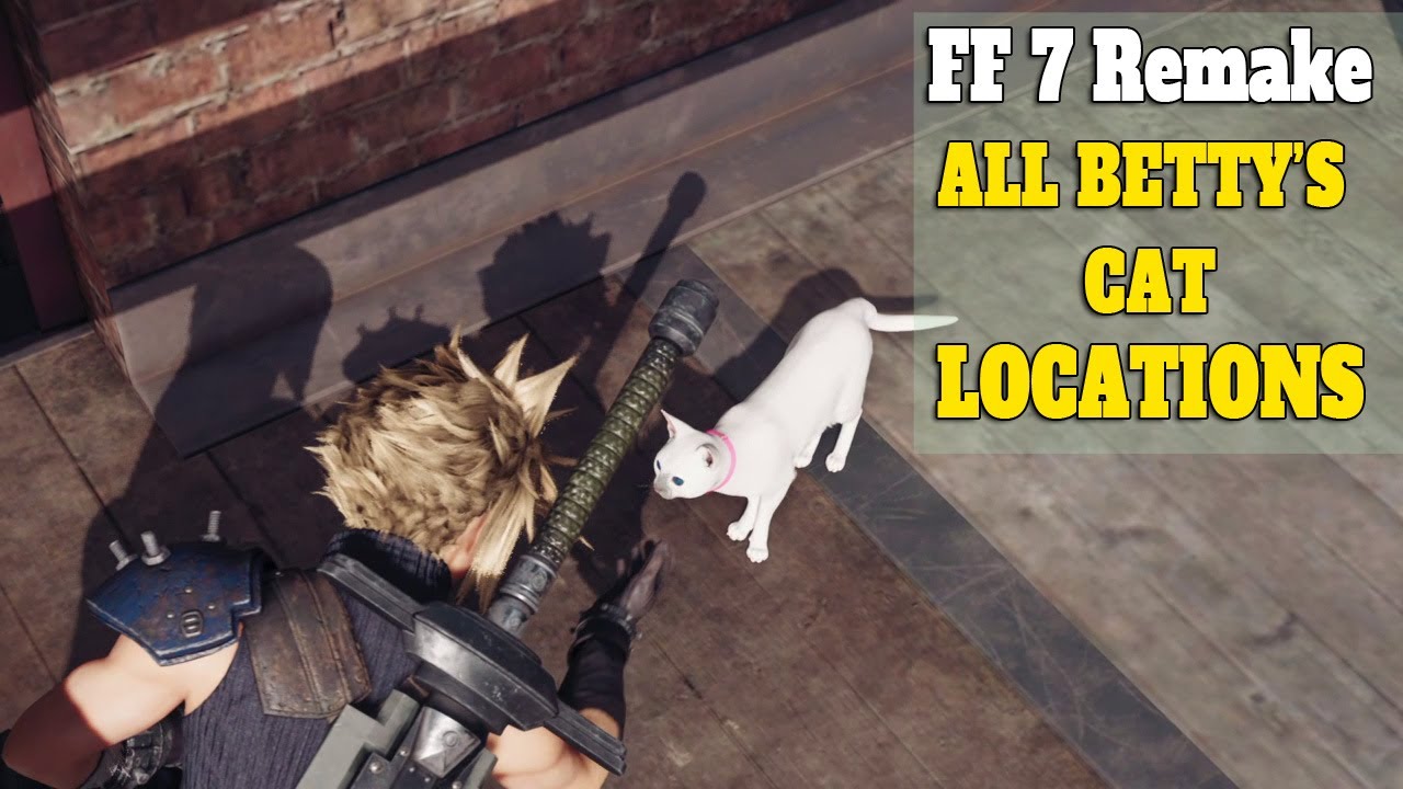 [Lost Friends] All Betty's Cat Locations - A Final Fantasy VII Remake ...