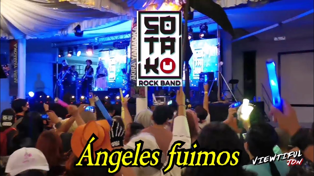 Sotako Rock Band - Ángeles fuimos ( Expo TNT 41, Ciudad de México 🇲🇽 ...
