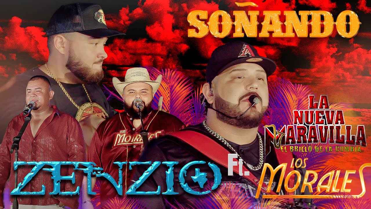 GRUPO ZENZIO - SOÑANDO SOÑANDO FT: LOS MORALES Y LA NUEVA MARAVILLA ...