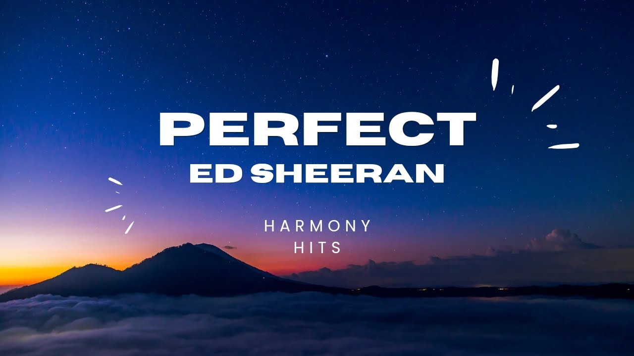 Perfect ft. Ed Sheeran | English Love Song | Lyrics Video - YouTube