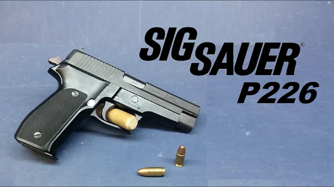 Die SIG Sauer P226 - Kurzvorstellung und Technik (deutsch) - YouTube