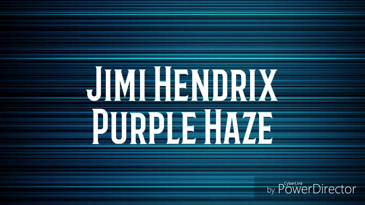 Lyric Video- Purple Haze by Jimi Hendrix - YouTube