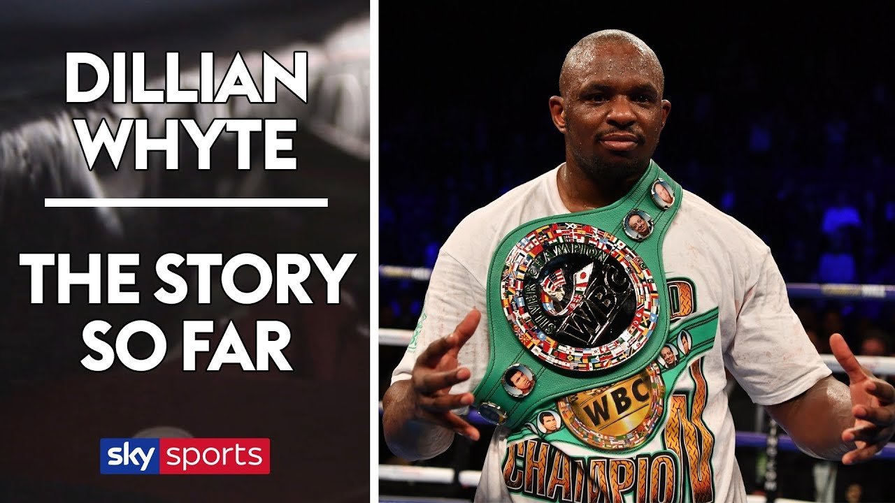 Dillian Whyte's THRILLING Story So Far! 🥊 | Full Documentary - YouTube