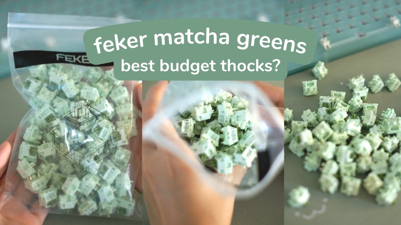 feker matcha greens! new budget thock king? (･o･) - YouTube