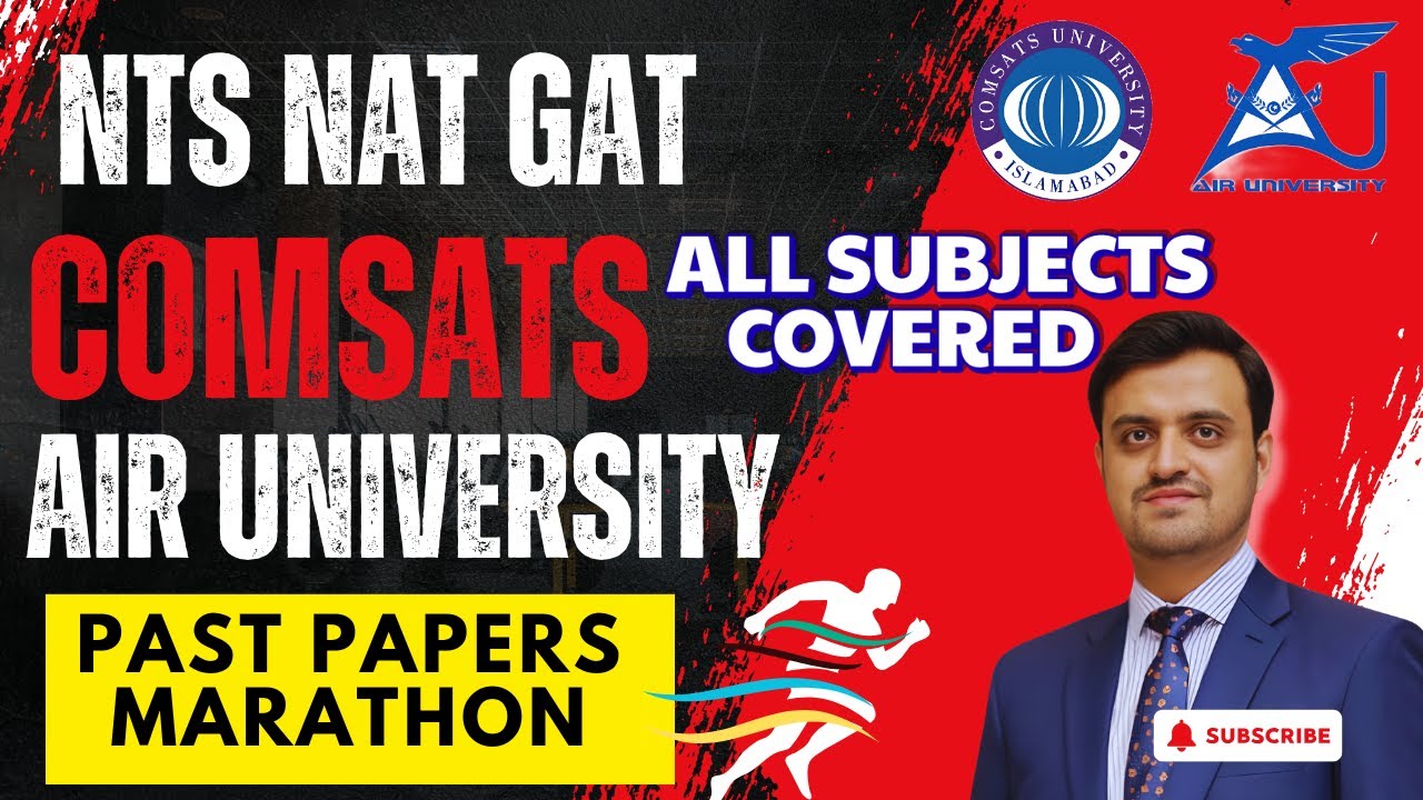 NTS NAT COMSATS & AIR University Entry Test 2025 | Past Papers Marathon ...