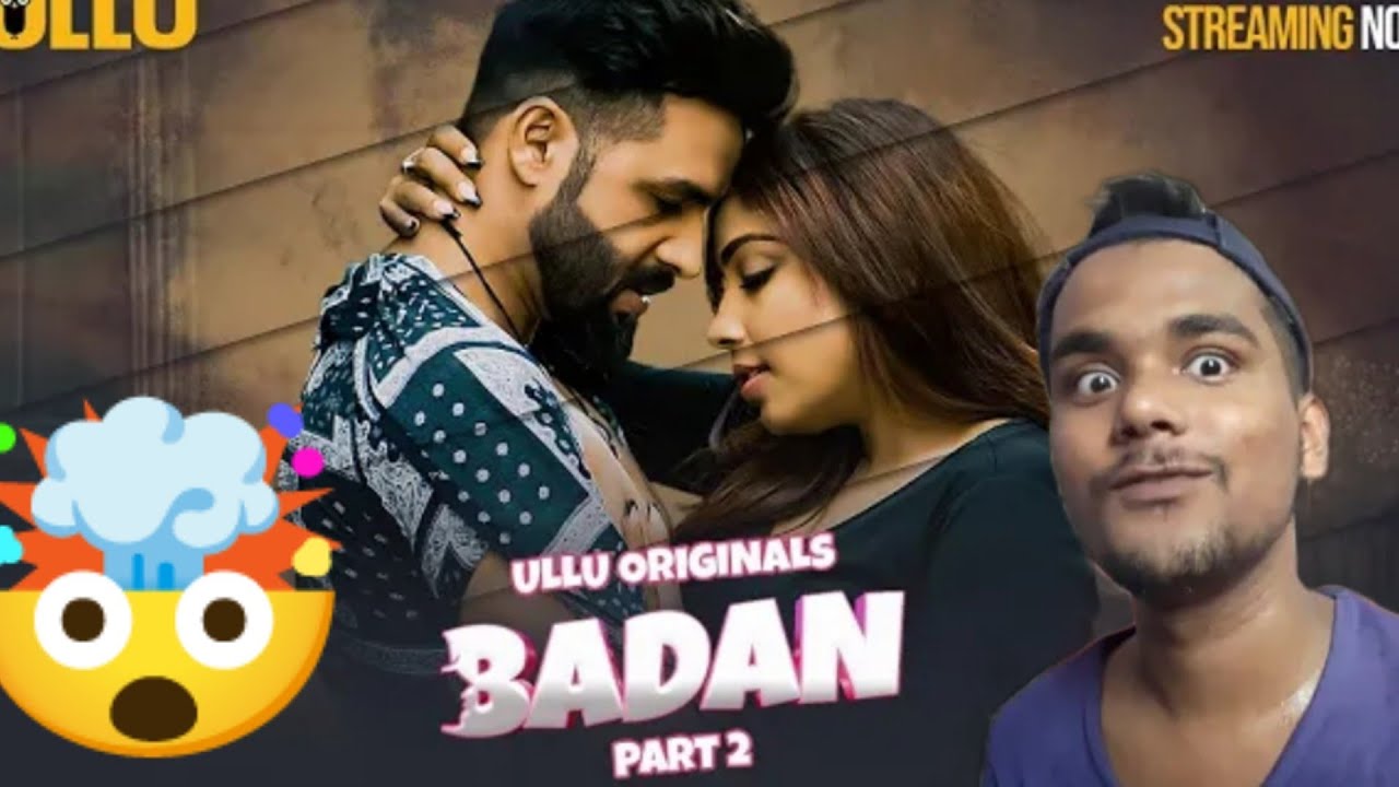 Badan ( Part 2) I ULLU Originals I Official Trailer I Reaction! - YouTube