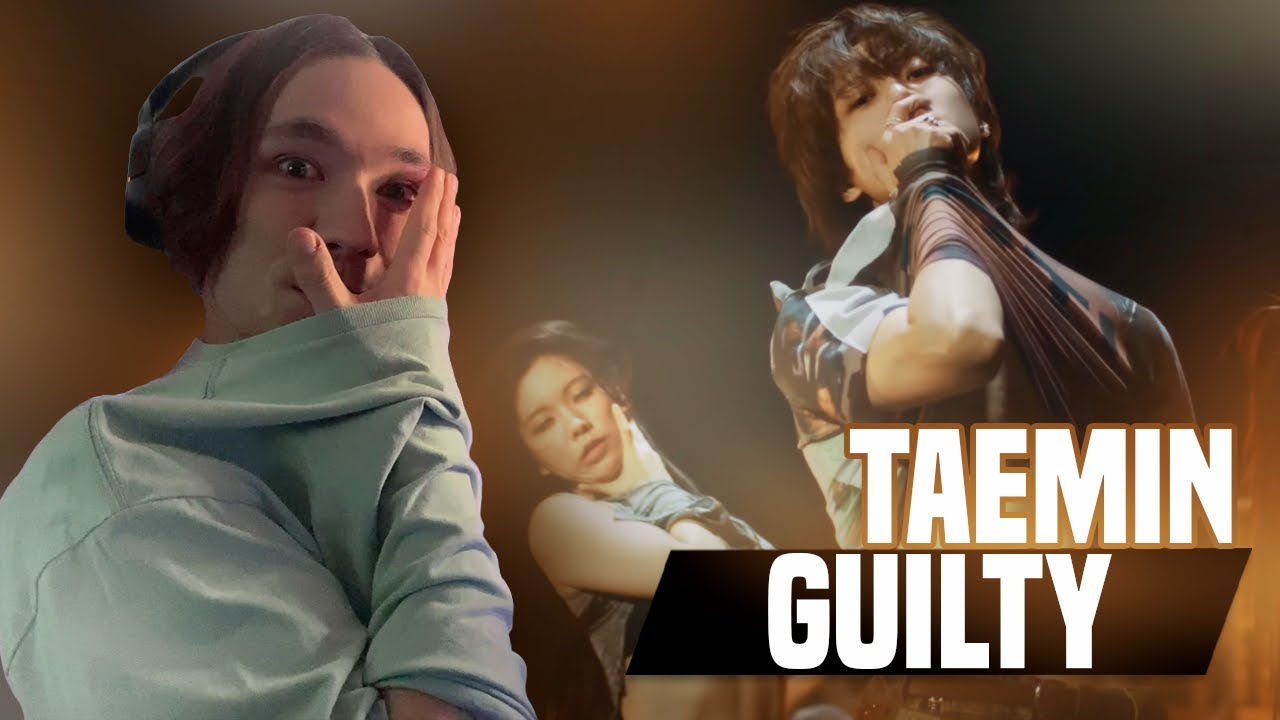 TAEMIN - GUILTY / РЕАКЦИЯ - YouTube