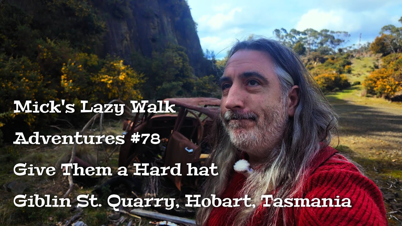 Mick's Lazy Walk Adventures 78 - Give them a Hard Hat - Giblin Street ...