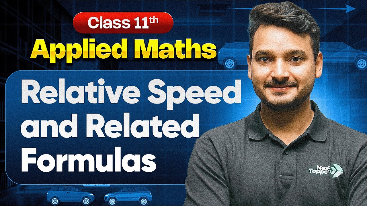 Relative Speed & Related Formulas | Class 11 Applied Maths - YouTube