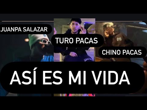 Chino pacas Ft Turo pacas X Juanpa Salazar - Asi es mi vida [Video ...