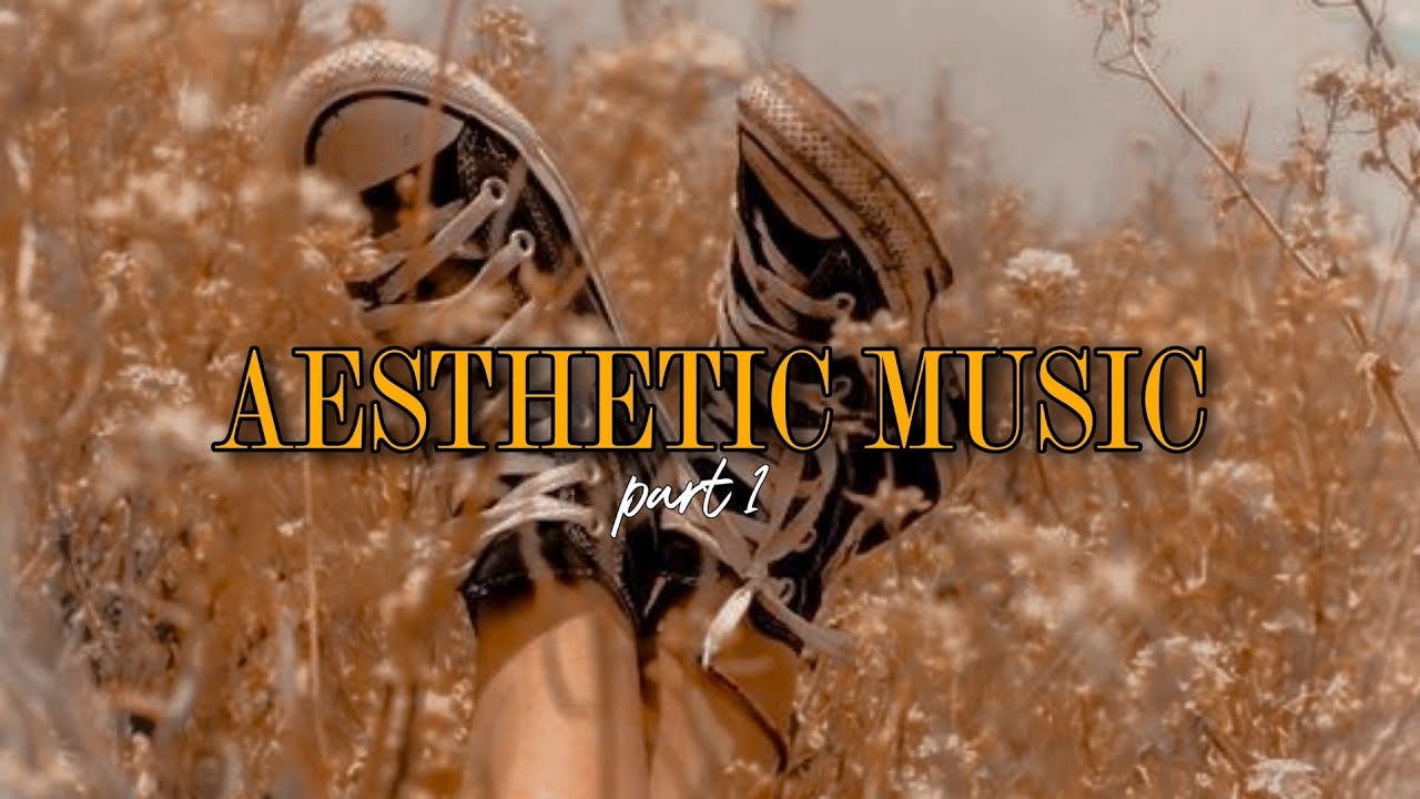 AESTHETIC MUSIC/AESTHETIC AUDIO/MUSIC/AESTHETIC/ЭСТЕТИЧНАЯ МУЗИКА ...