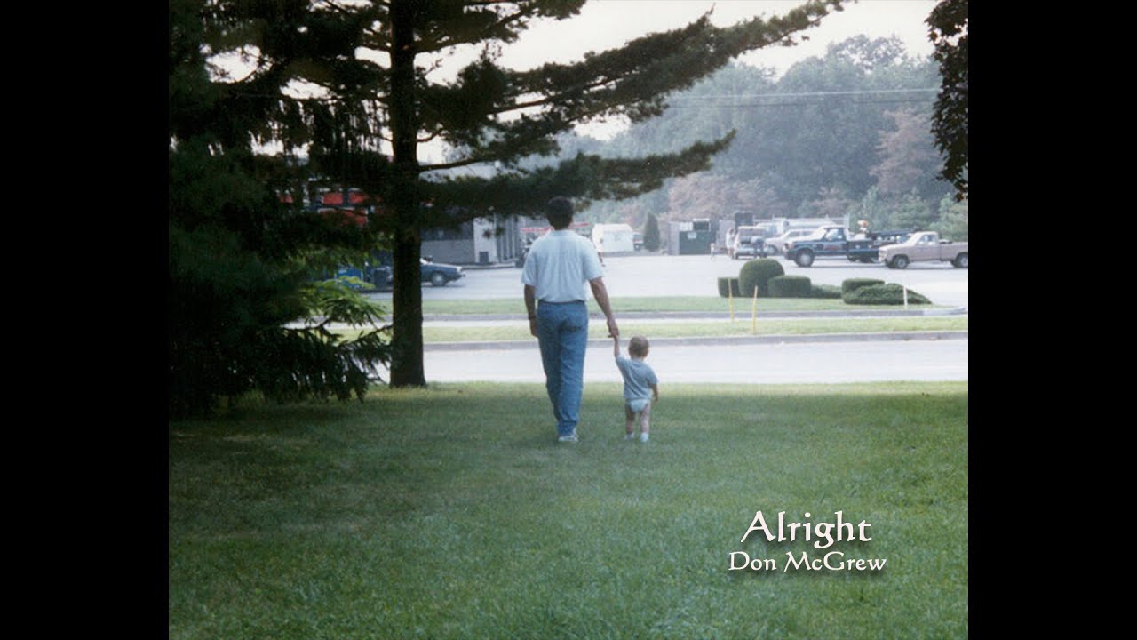 Don McGrew | Alright (original) - YouTube