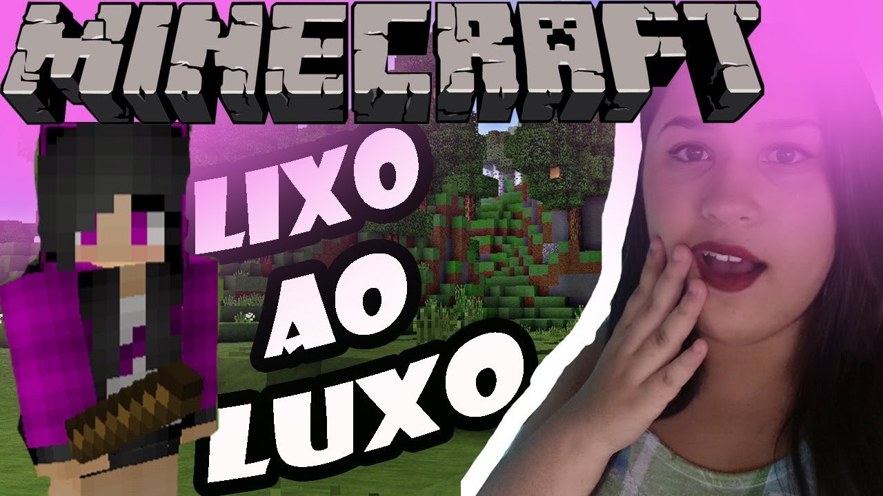 DO LIXO AO LUXO no MINECRAFT - #1 - YouTube