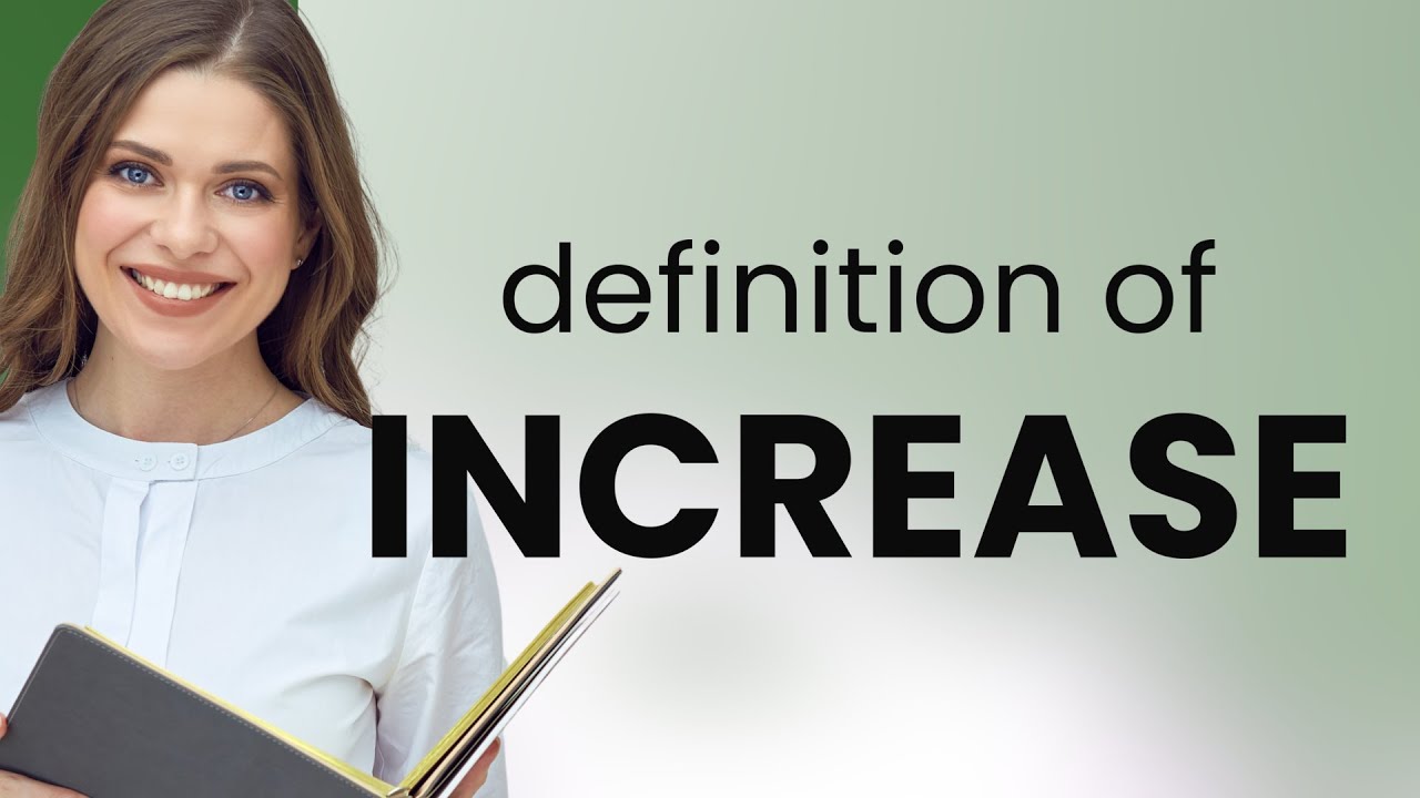 Increase | what is INCREASE definition - YouTube