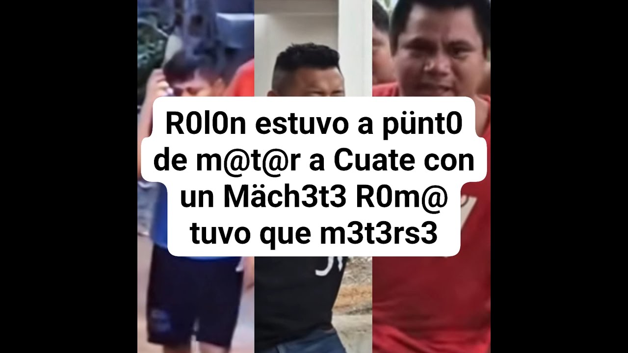 R0l0n estuvo a pünt0 de m@t@r a Cuate con un Mäch3t3 R0m@ tuvo que ...