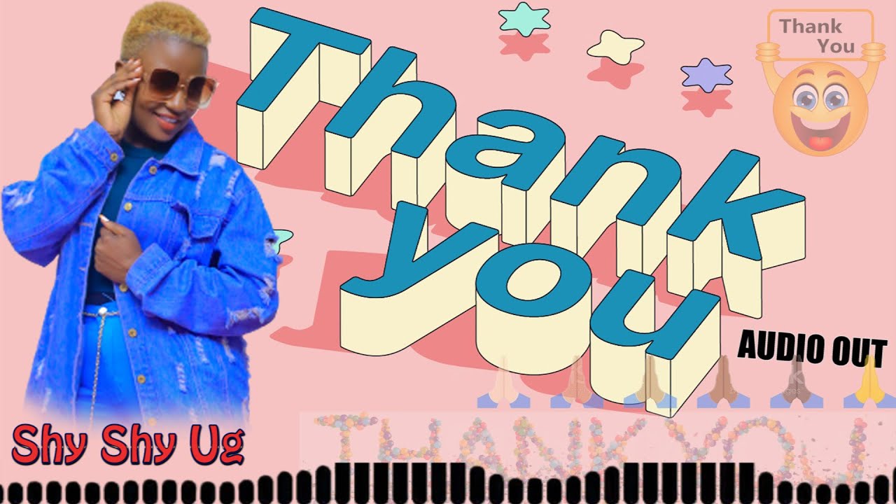 Thank you - Shy Shy Ug ( Official Music Audio ) - YouTube