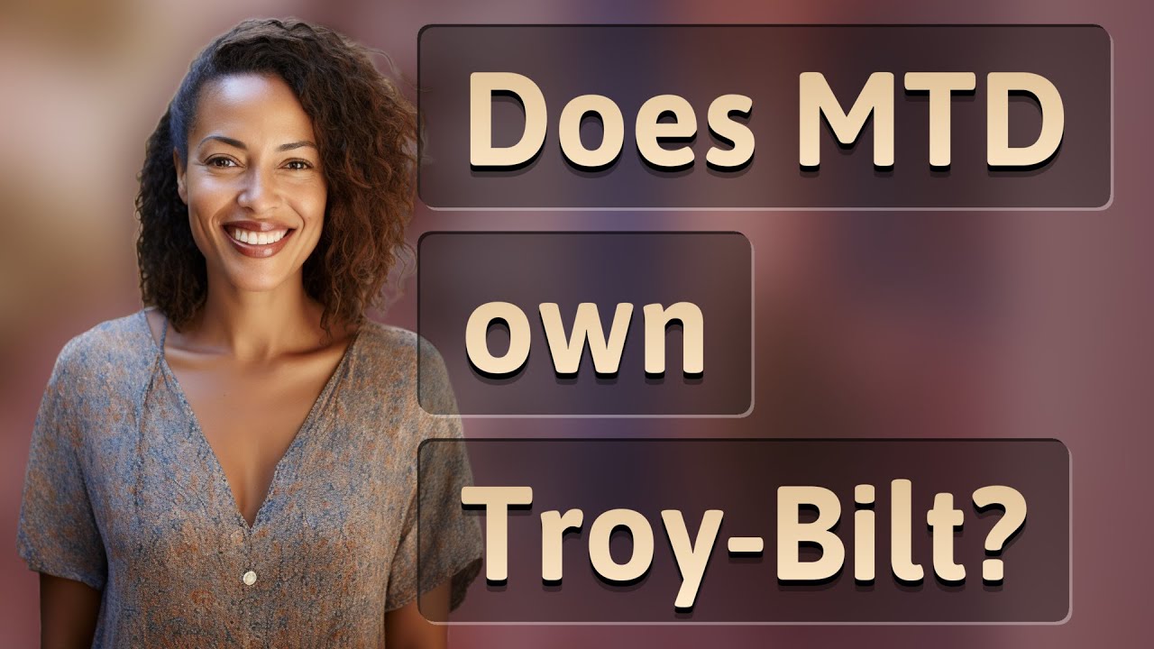 Does MTD own Troy-Bilt? - YouTube